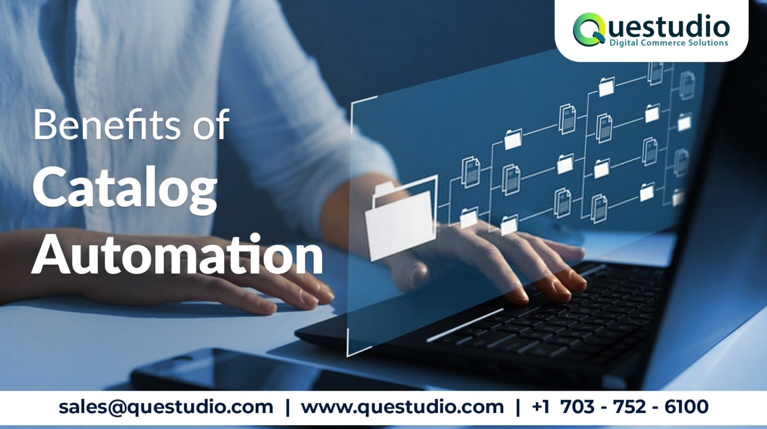 Benefits of Catalog Automation - Questudio