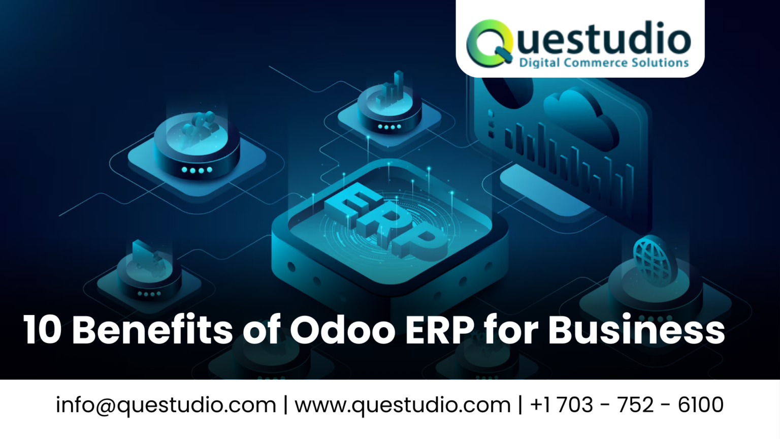 10 Benefits of Odoo ERP for Business- Questudio