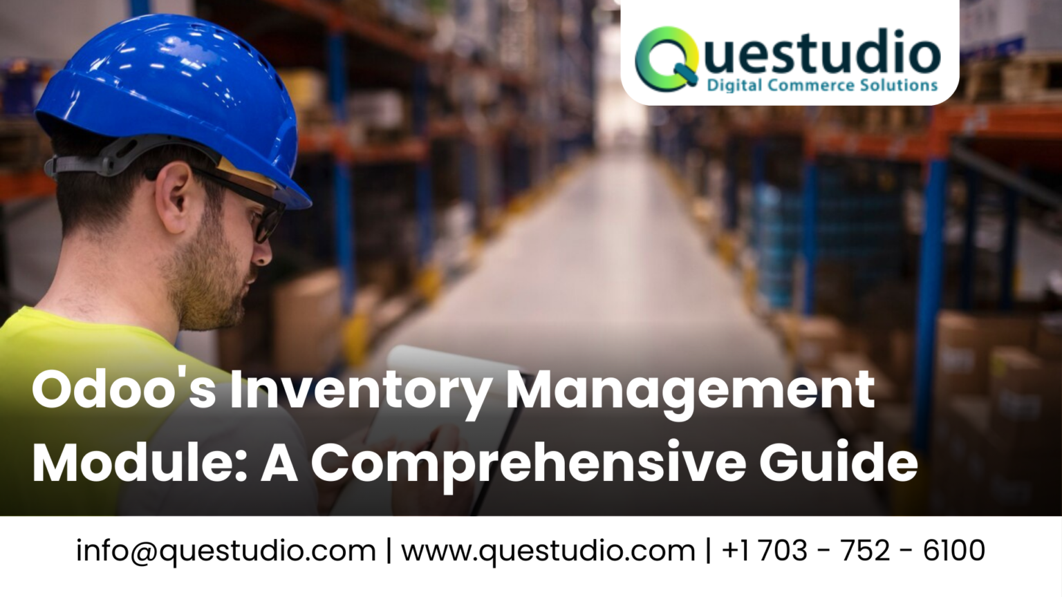 Odoo Inventory Management: A Complete Guide- Questudio