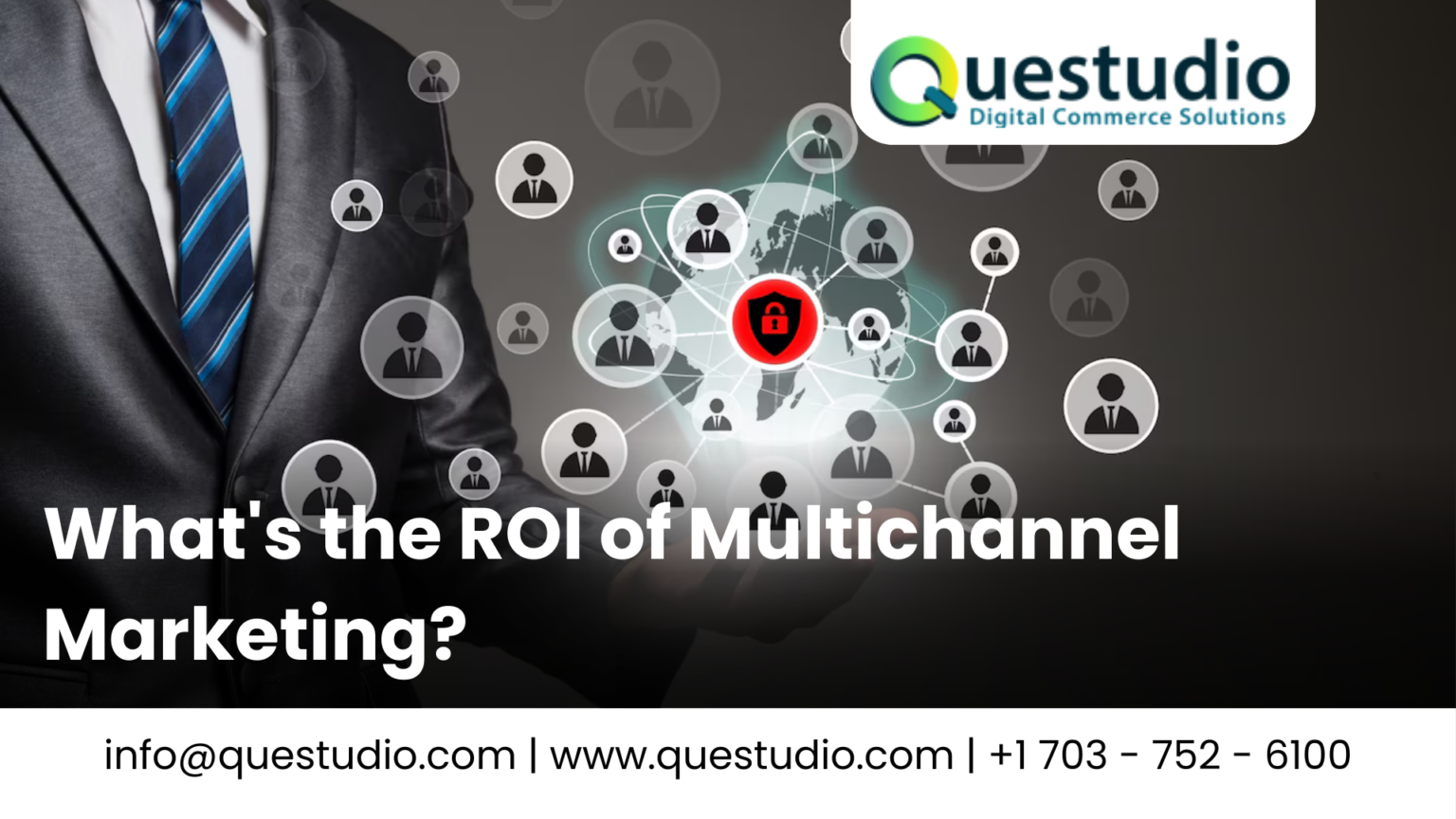 What’s the ROI of Multichannel Marketing? - Questudio