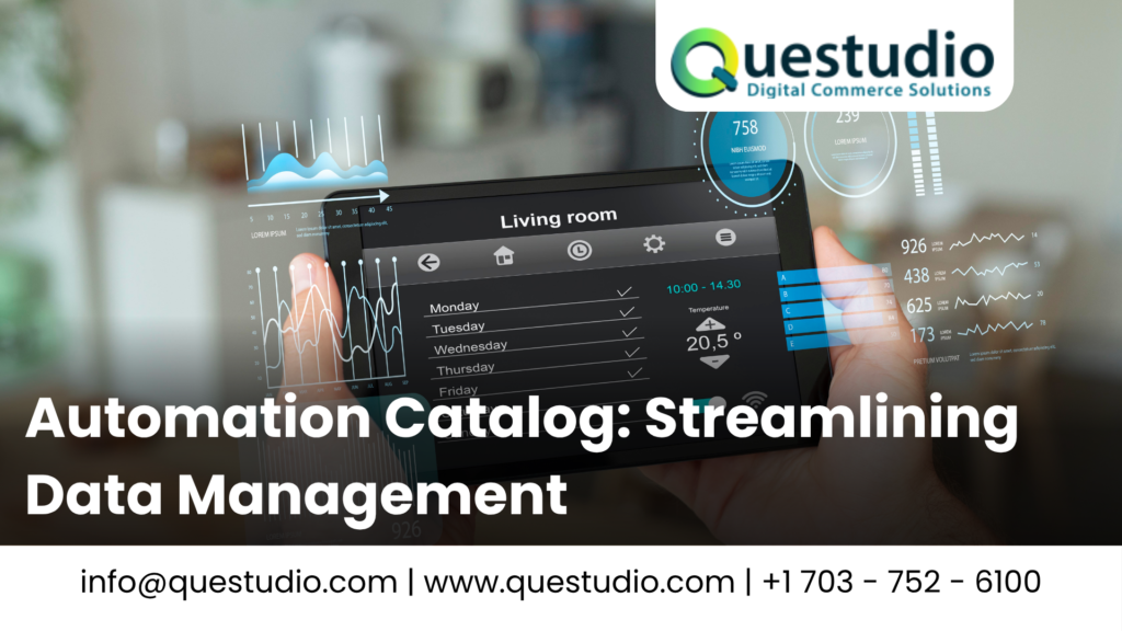 Automation Catalog: Streamlining Data Management - Questudio