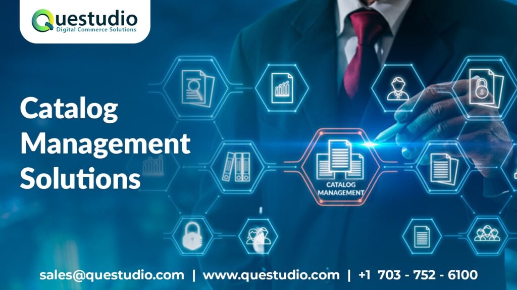 E- Commerce Catalog Management Solutions - Questudio