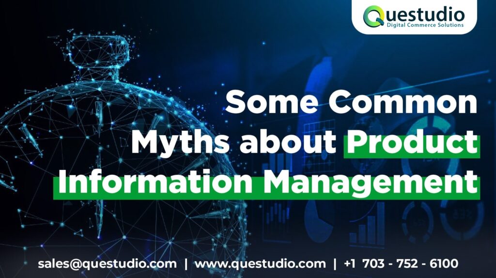 Common Myths about Product Information Syatem- Questudio