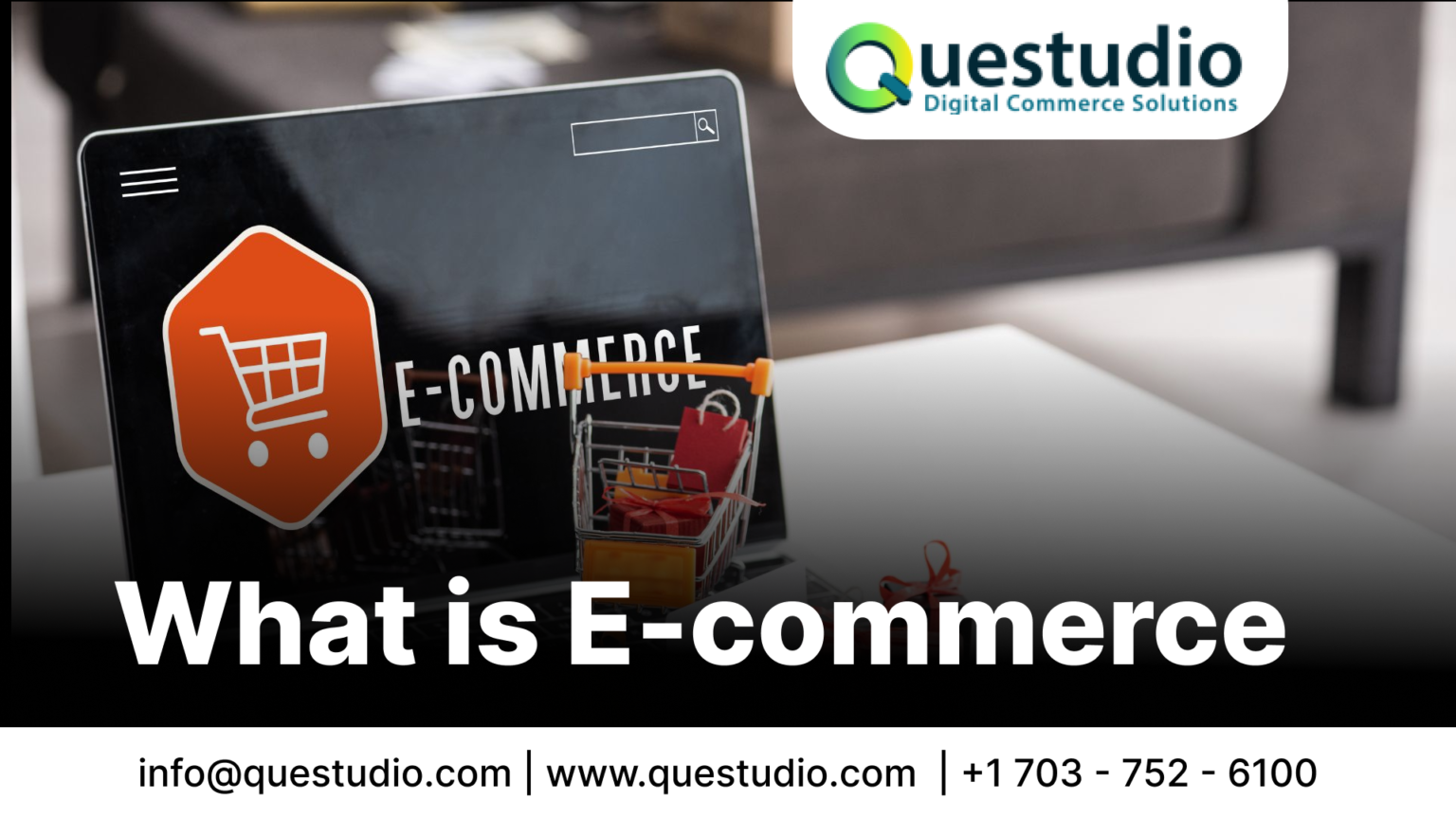 E-Commerce its benefits and features - Questudio