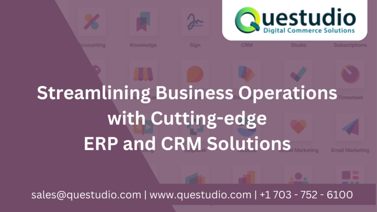 Optimizing Operations with CRM Solutions & ERP - Questudio