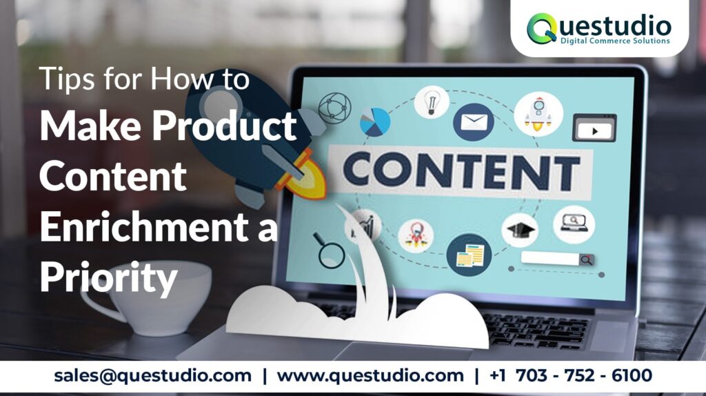 Top Tips to Make Product Content Enrichment - Questudio