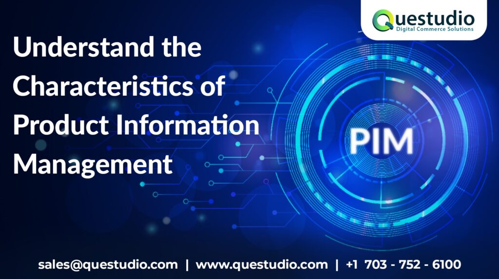 Understand the PIM Characteristics - Questudio
